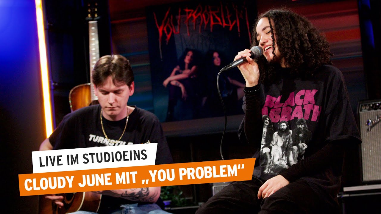 Cloudy June live im studioeins | You Problem - YouTube
