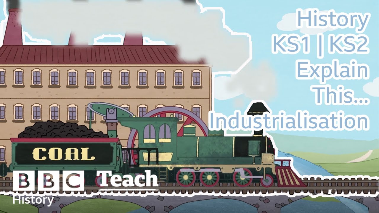 History | KS1 | KS2 | Industrialisation | BBC Teach - YouTube