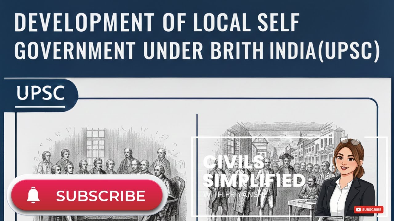 Development of Local Self Government under British Rule in India | UPSC ...