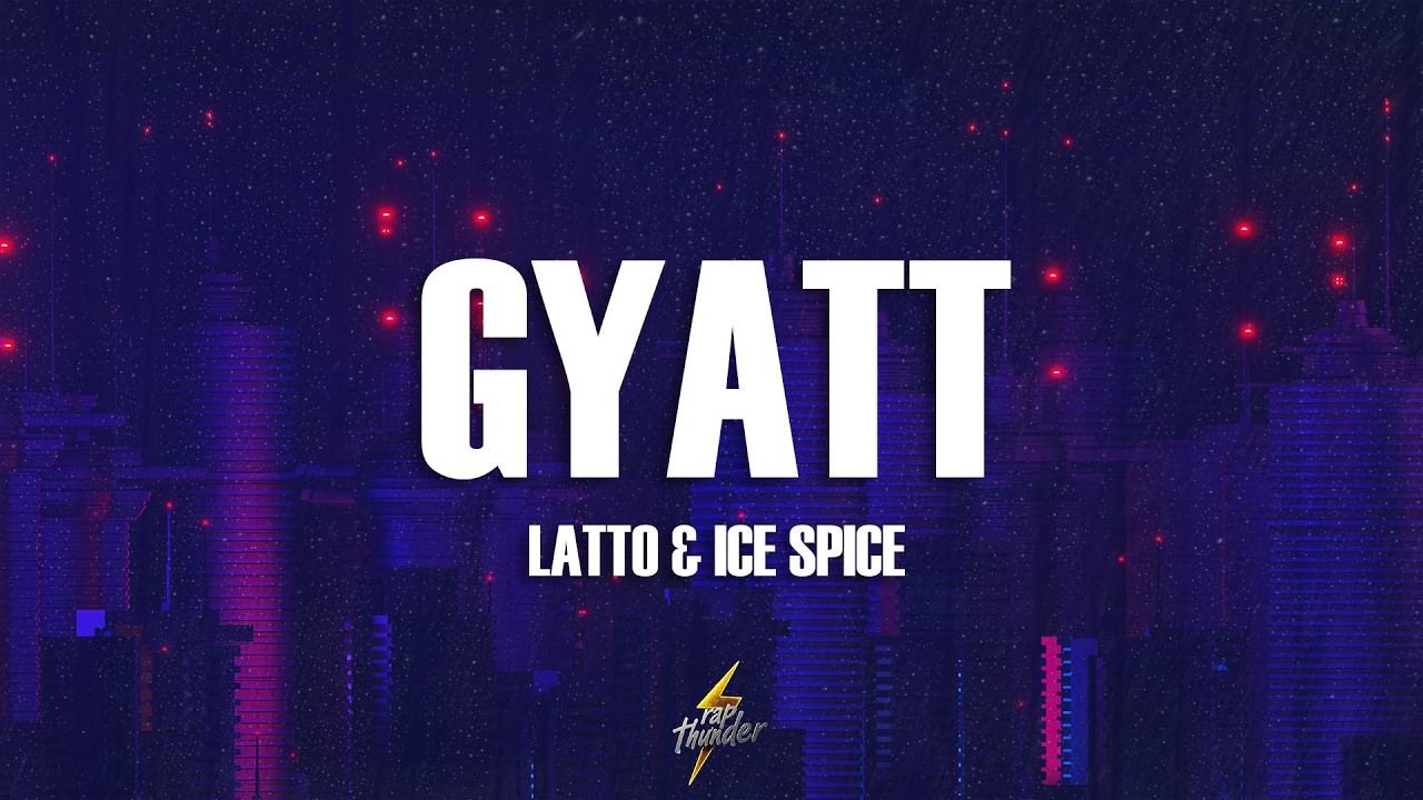 Latto, Ice Spice - Gyatt (Lyrics) - YouTube