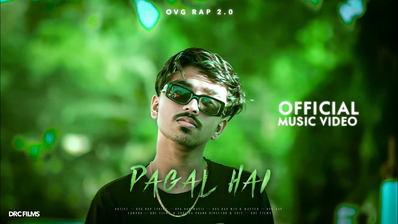 OVG RAP 2.0 --PAGAL HAI(OFFICIAL MUSIC VIDEO)||pord by@SlugBeats||HINDI ...