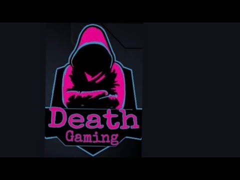 Death gaming is live - YouTube