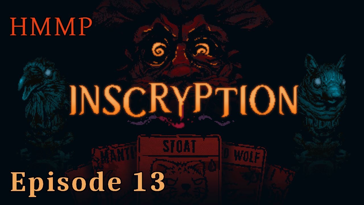 Inscryption Episode 13 - Scurvy - HeMakesMePlay - YouTube