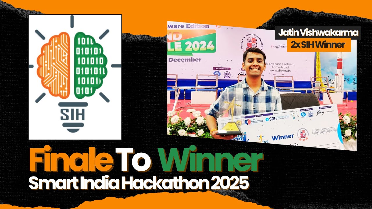 SIH 2025 Masterclass Part 2 | From Finale to Winner with SIH Champions ...