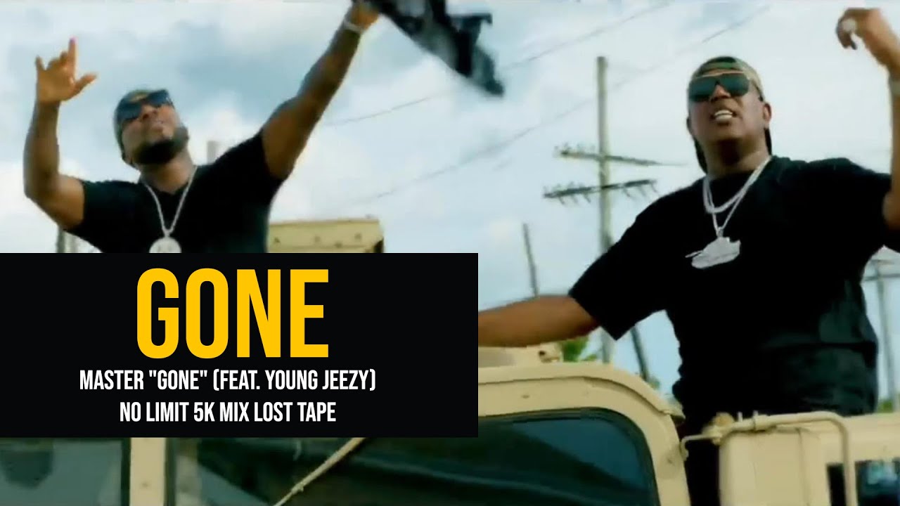 Master "Gone" (feat. Young Jeezy) No Limit 5K Mix Lost Tape - YouTube