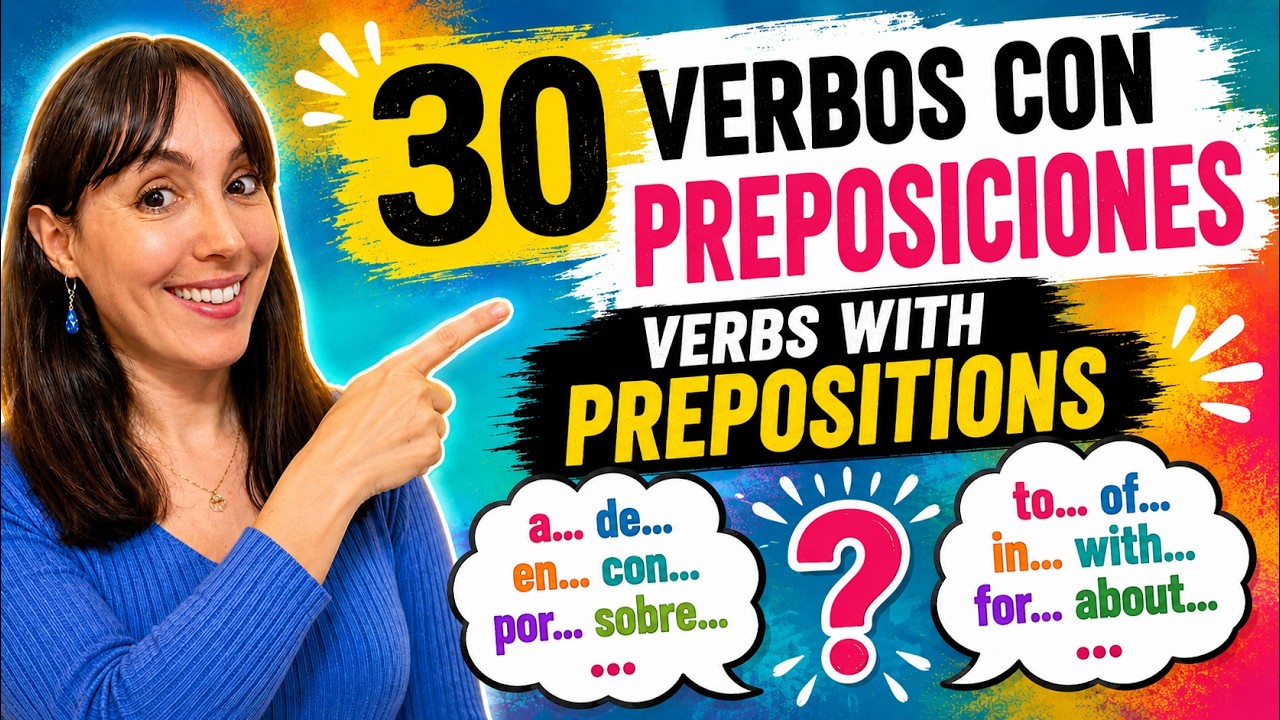 30 Verbos con preposiciones / Verbs with prepositions / FREE Spanish ...