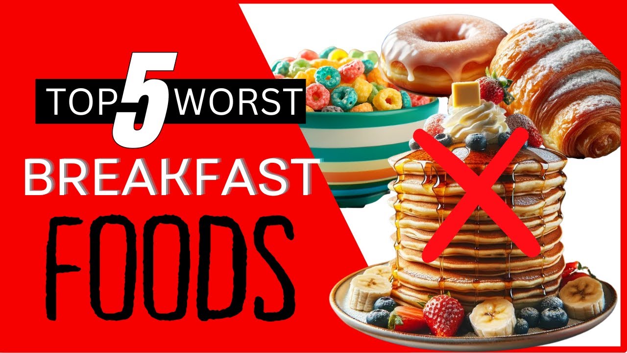 TOP 5 WORST breakfast foods that are destroying your HEALTH! - YouTube