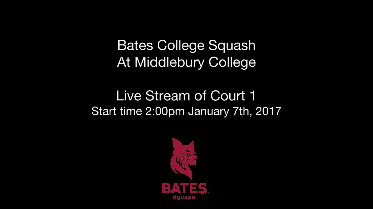 Bates College Squash Live Stream ~ Middlebury College - YouTube