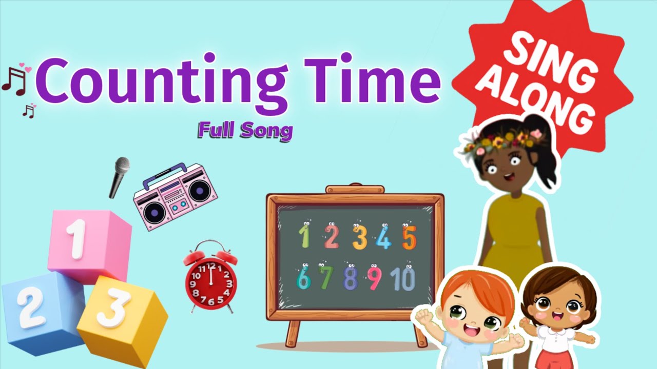 Let's Count and Sing! Learn Numbers 1-10 – "Counting Time" Song for ...