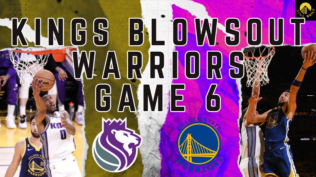GAME 6 : KINGS BLOWSOUT WARRIORS | GAME 6 KLAY | POOLE STATS ON ...