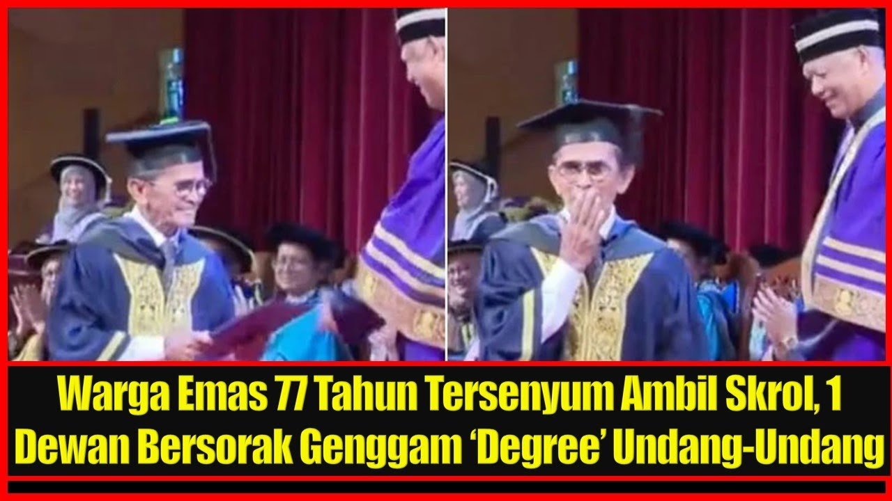 Tersenyum Ambil Skrol,, Warga Emas 77 Tahun Genggam ‘Degree’ Undang ...