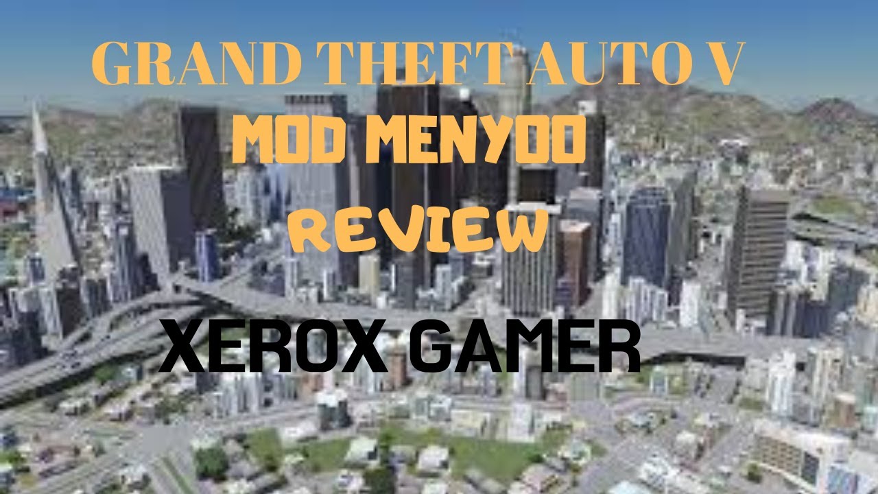 GRAND THEFT AUTO MOD MENYOO/MENU FULL REVIEW - YouTube