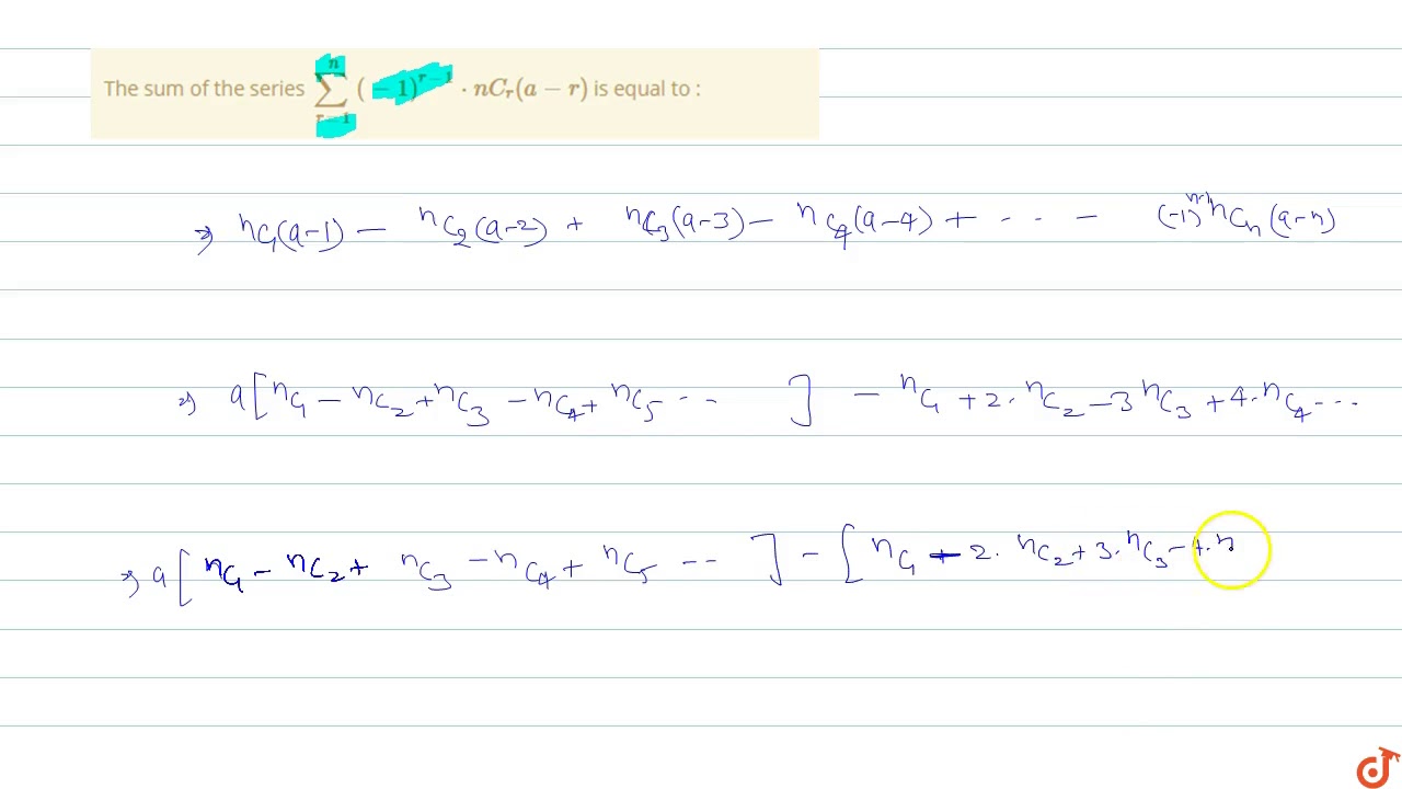 The sum of the series `sum_(r=1)^n (-1)^(r-1)*nC_r(a-r)` is equal to ...
