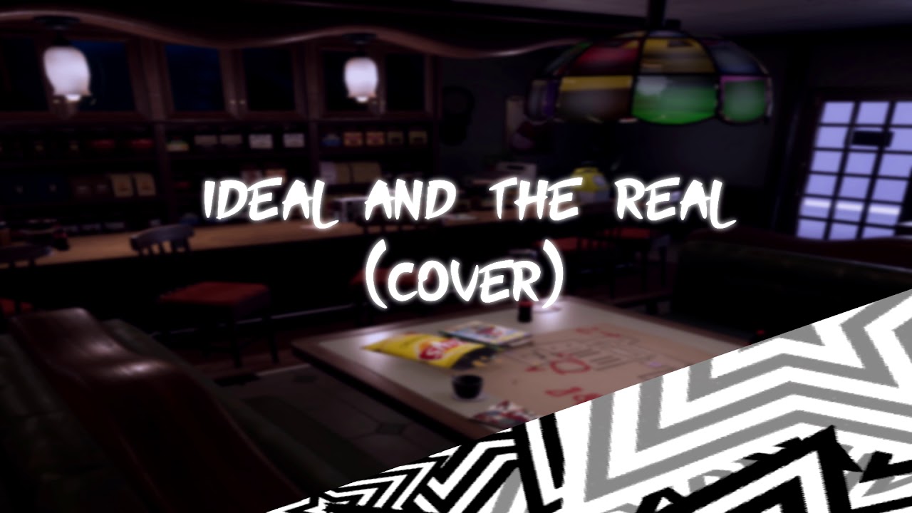 Ideal and The Real (Edited Mix) - P5R Cover - YouTube