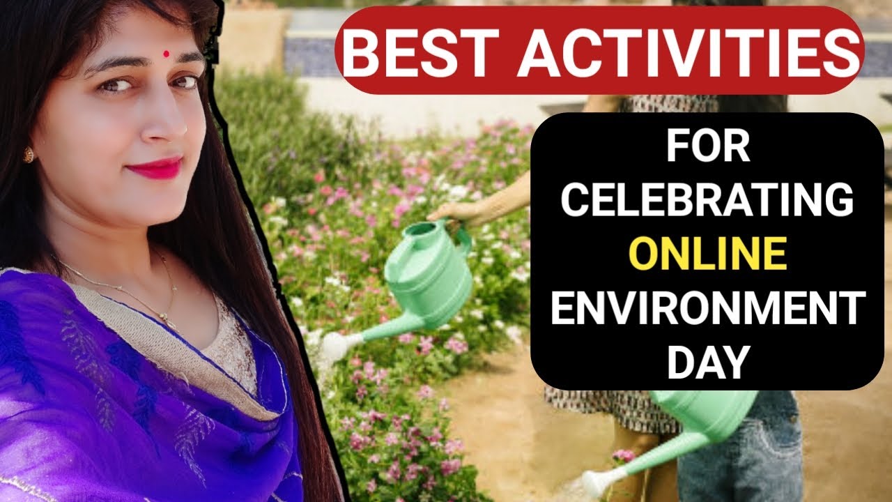 Environment Day Activities Ideas For School Virtual Environment Day Environment Day Activities Ideas For School Virtual Environment Day