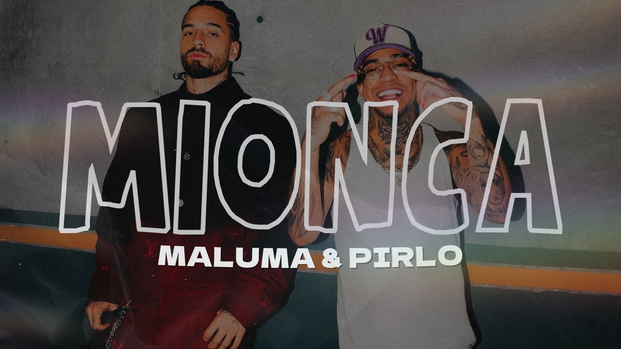 Maluma, Pirlo – MIONCA (Letra/Lyrics) - YouTube