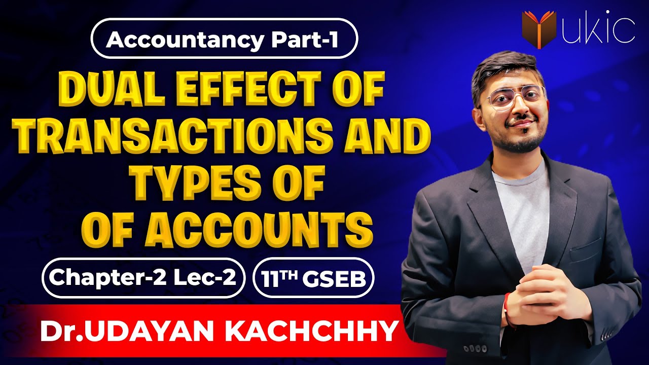 11th GSEB Accounts Chapter-2|Lec-2|Dual Effect of Transactions and ...