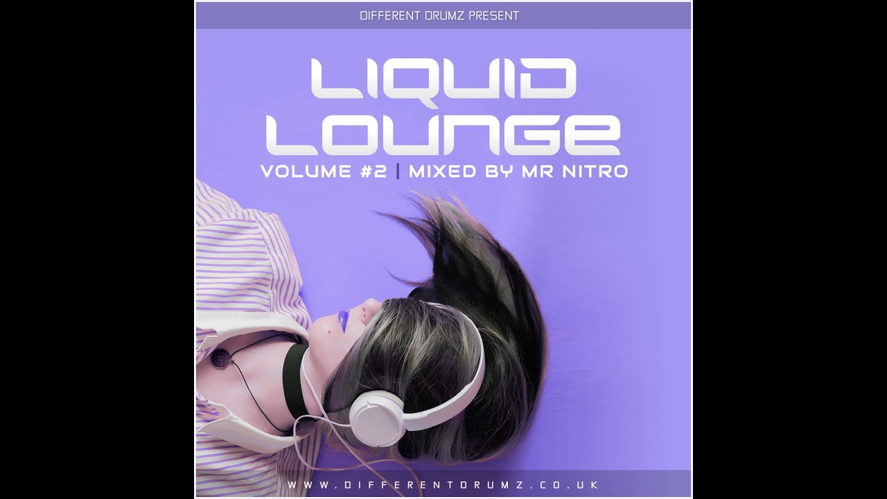 Mr Nitro - Liquid Lounge Vol 2 - YouTube