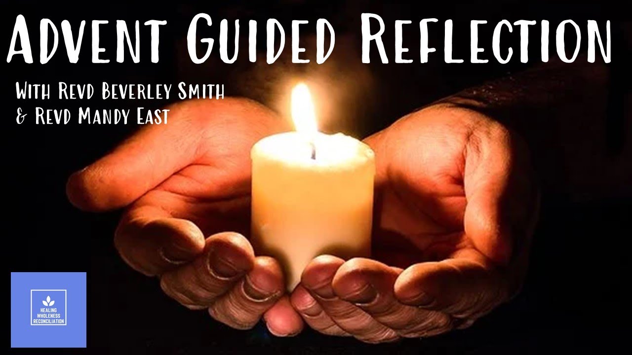 Advent Guided Reflection - Christ's Healing Light - YouTube