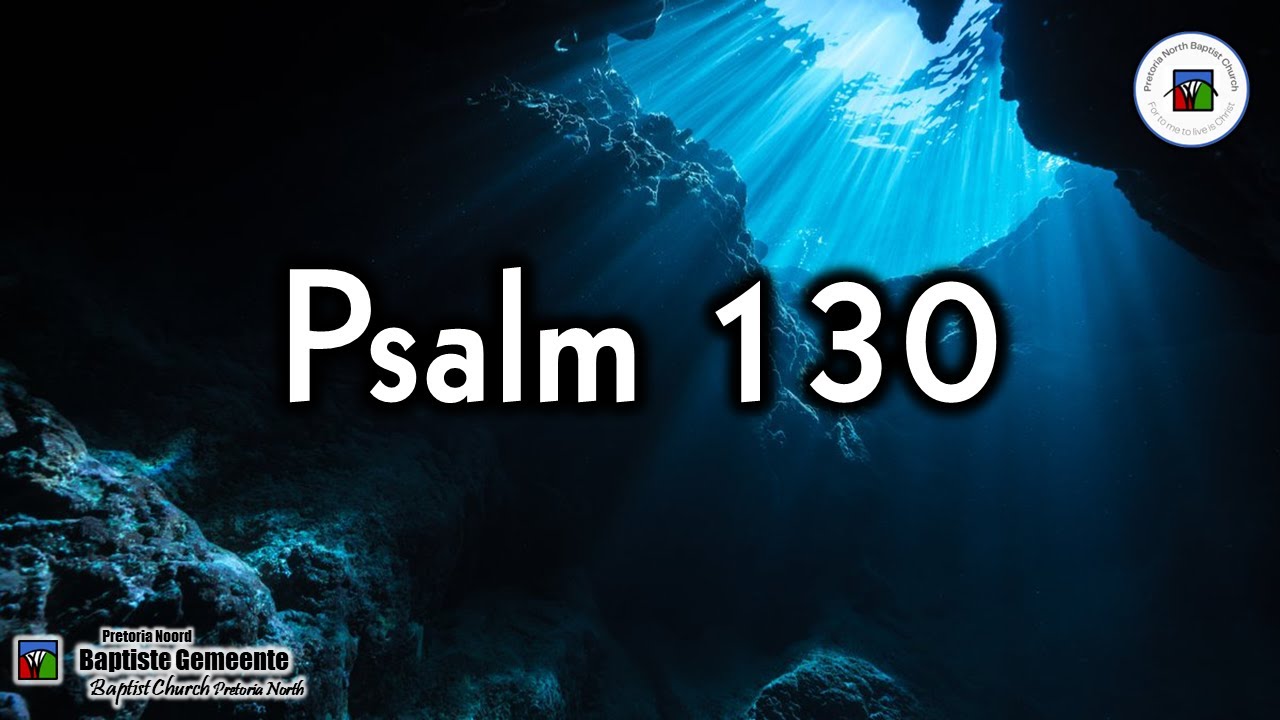 Psalm 130 - YouTube