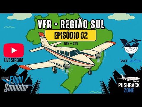 🛫 VFR Região Sul - Vat Career - SSBN / SSTE - #2 #msfs2024