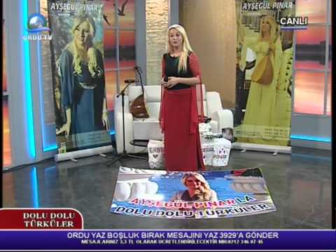 ORDU TV AYŞEGÜL PINAR '' DOLU DOLU TÜRKÜLER'' ELİ KINALI YARİM