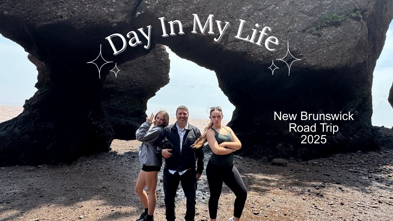 Day In My Life | New Brunswick Road Trip 2025 - YouTube