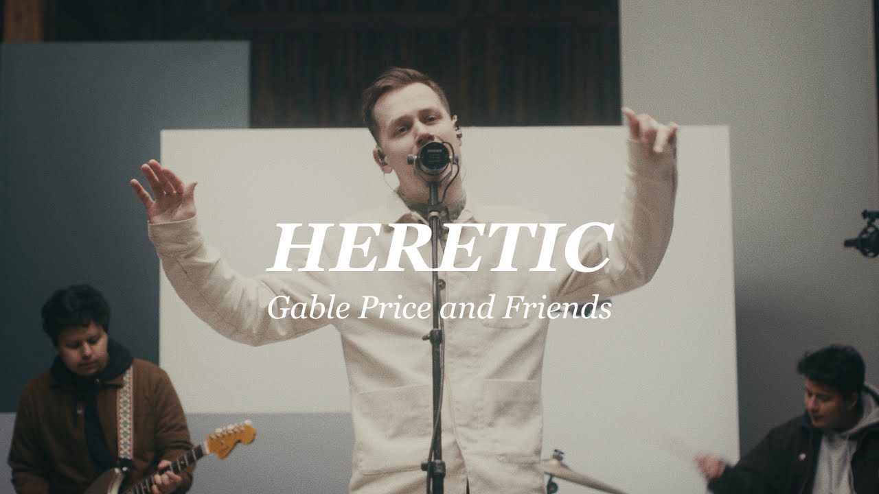 Heretic (Reimagined) - Gable Price and Friends - YouTube