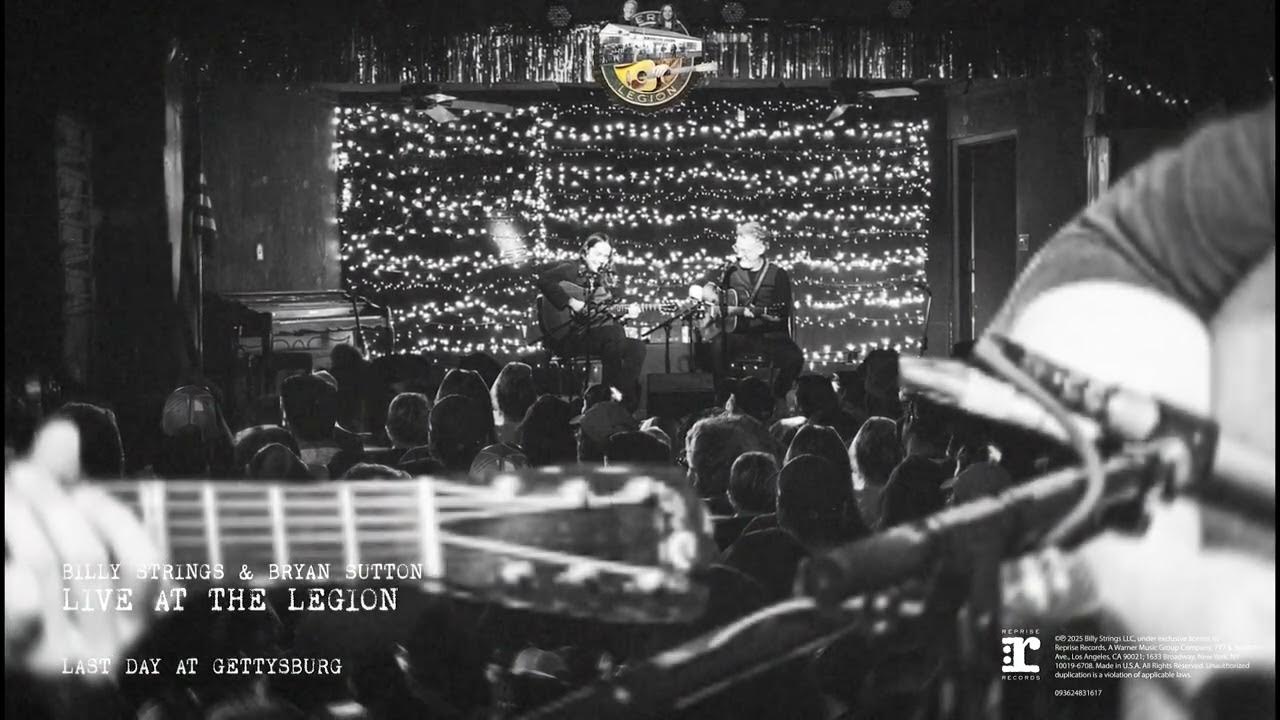 Billy Strings & Bryan Sutton - Last Day At Gettysburg (Live At The ...