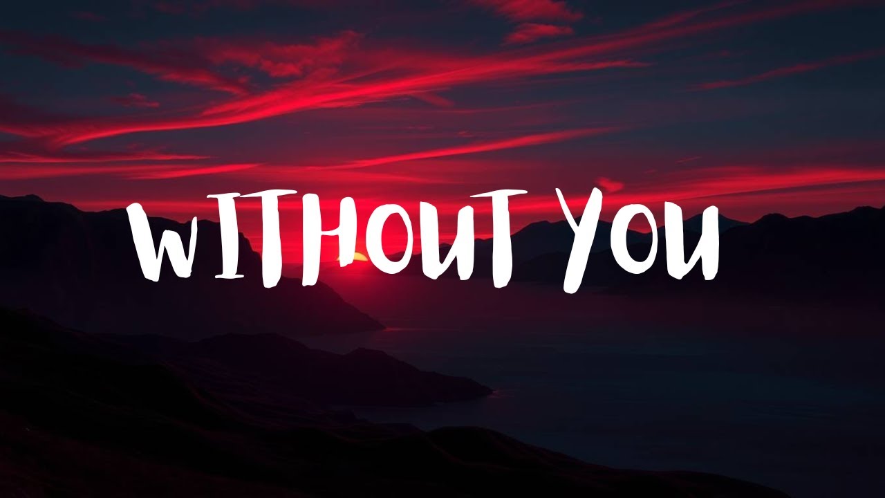 Without You ( Official Lyric Video) - YouTube