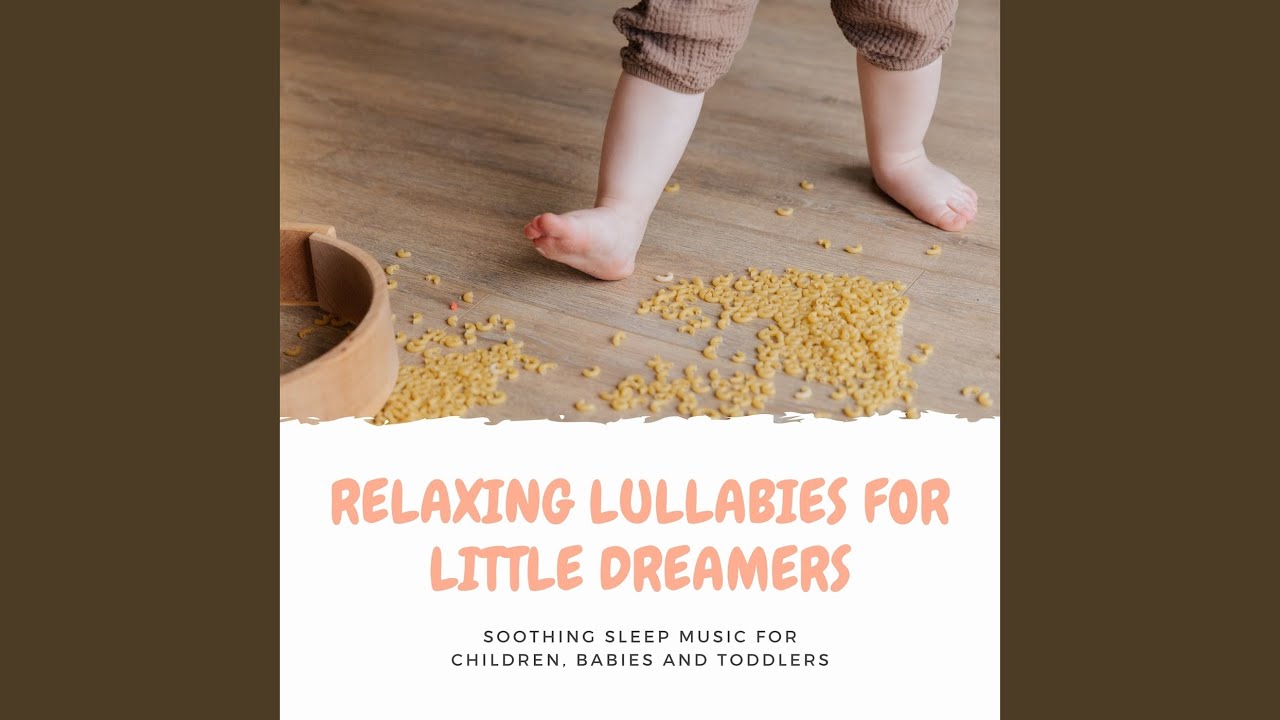 Relaxing Lullabies for Little Dreamers - YouTube