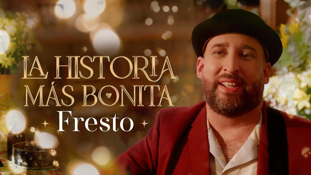 La Historia Más Bonita, Fresto Music - Video Oficial - YouTube