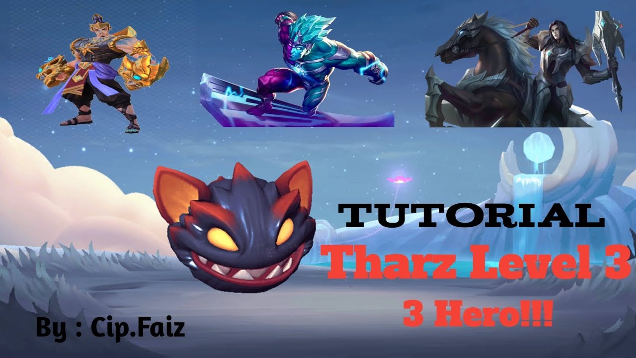 TUTORIAL Tharz Skill 3 dengan menggunakan 3 hero!!! - YouTube