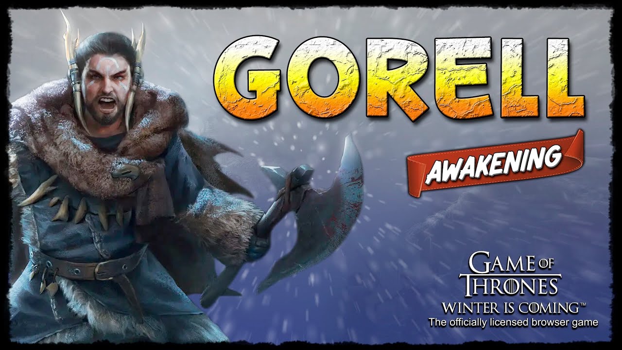 Game Of Thrones - GOTWIC - GORELL AWAKENING - Review en español [ENG ...