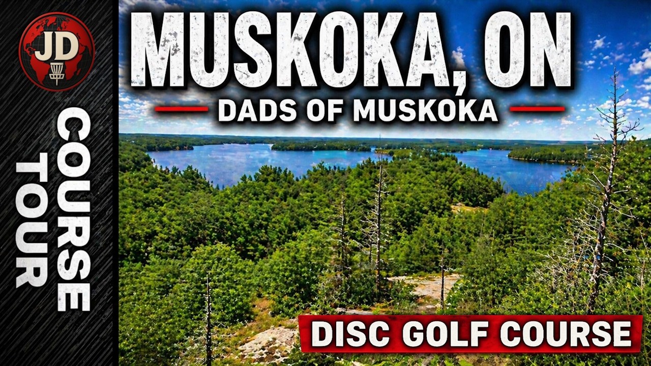 Dads of Muskoka Disc Golf Course (Bracebridge, Ontario) | FLYBY - YouTube