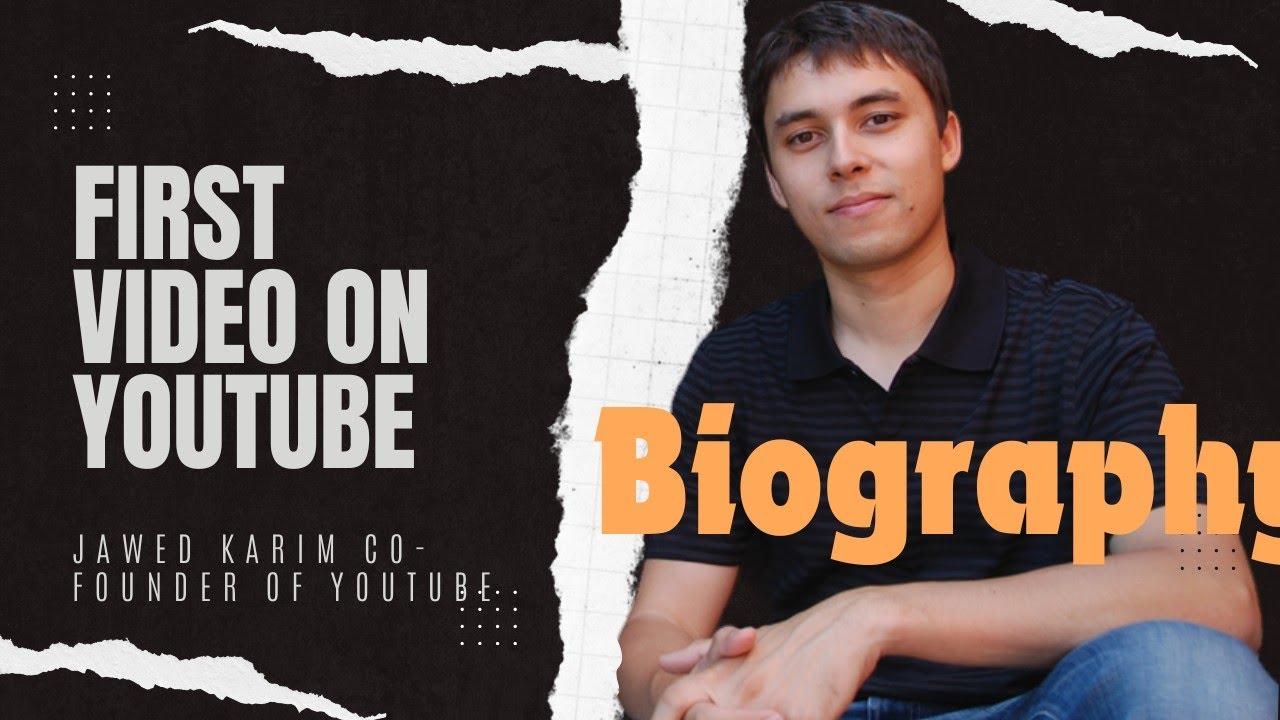 Jawed Karim | Biography In Hindi| Co-Founder Of YouTube and First ...