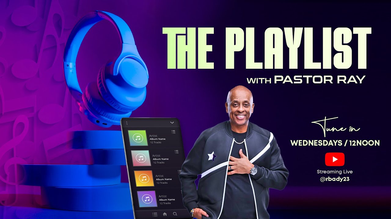 The Playlist w/Pastor Ray Season I Ep. 2 Still - YouTube