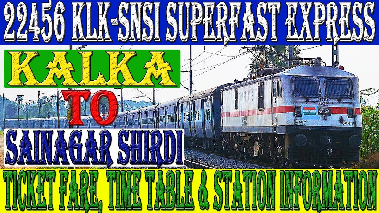 22456 KLK to SNSI Superfast Express. Ticket Fare, Time Table, Station ...