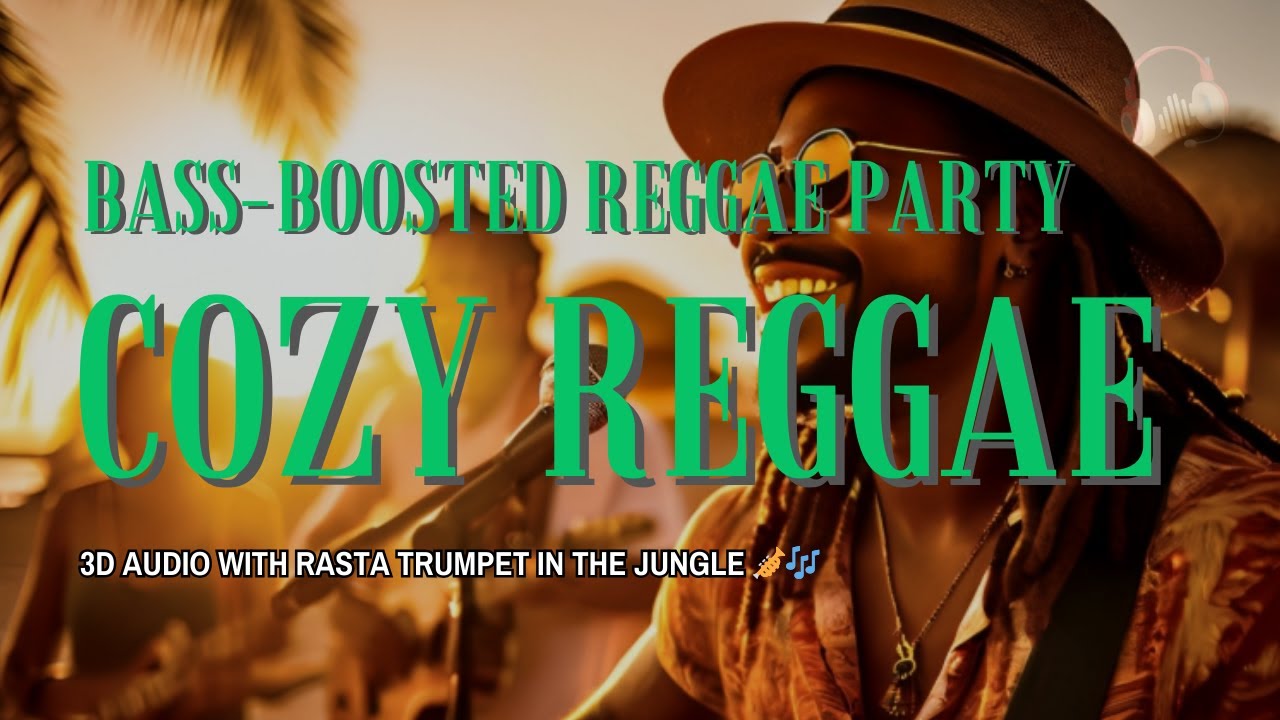 Bass-Boosted Reggae Party - 3D Audio with Rasta Trumpet in the Jungle 🎺 ...