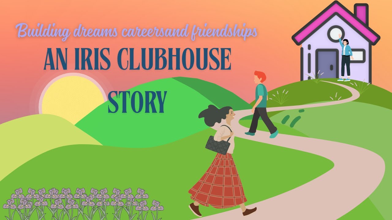 The Iris Clubhouse: Building Dreams, Careers, and Friendships - YouTube