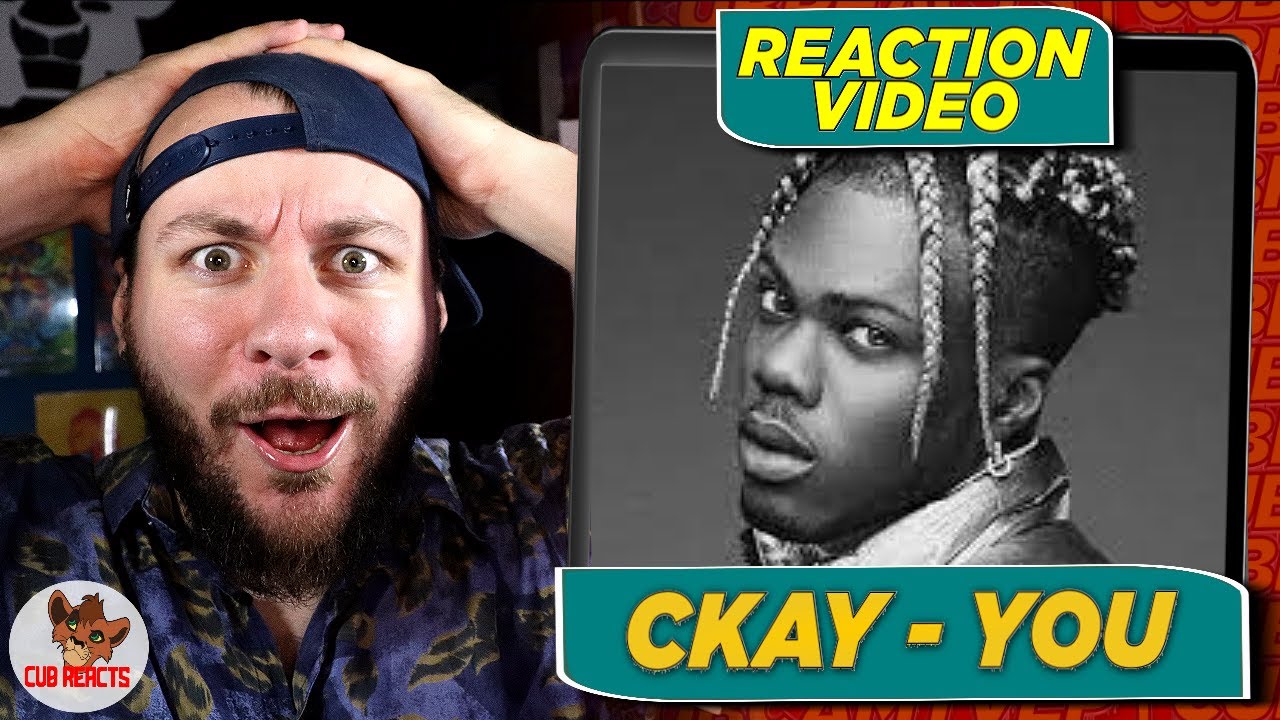 CKAY DOES IT DIFFERENT! | Ckay - You | CUBREACTS UK ANALYSIS VIDEO ...