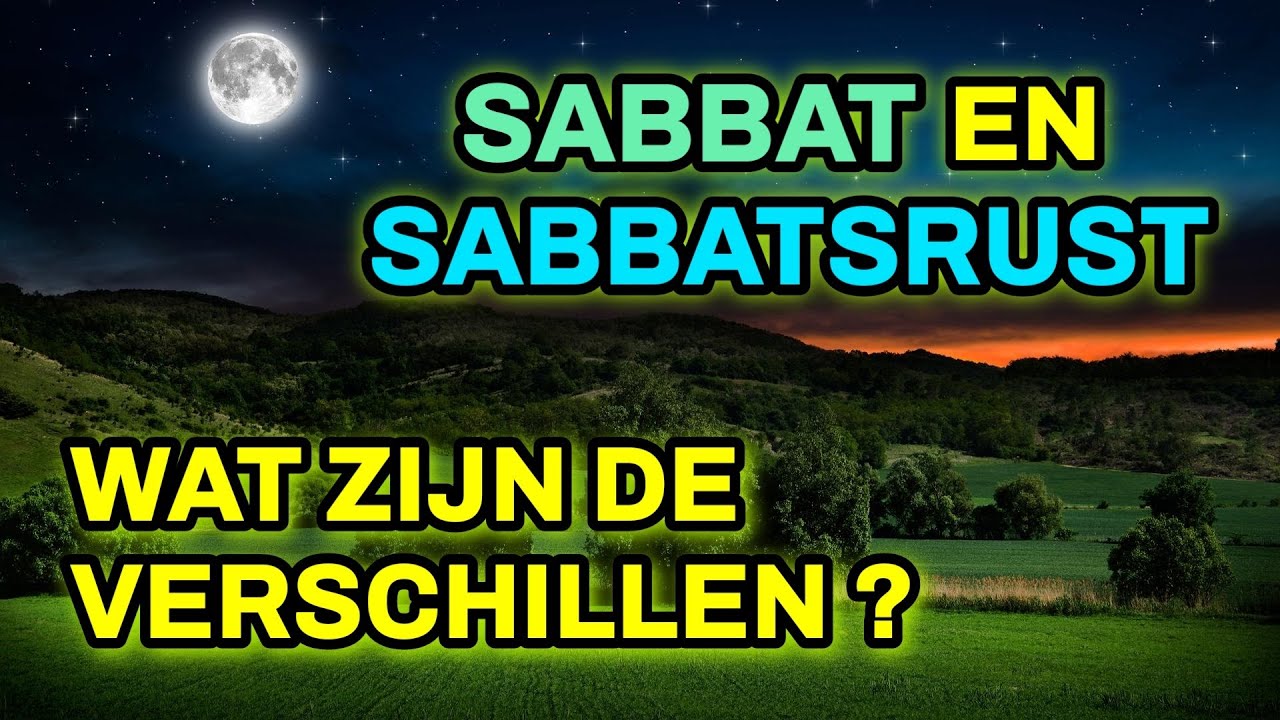 🔴11.82 Hoe de sabbat verschilt van de sabbatsrust (in de betekenis van ...