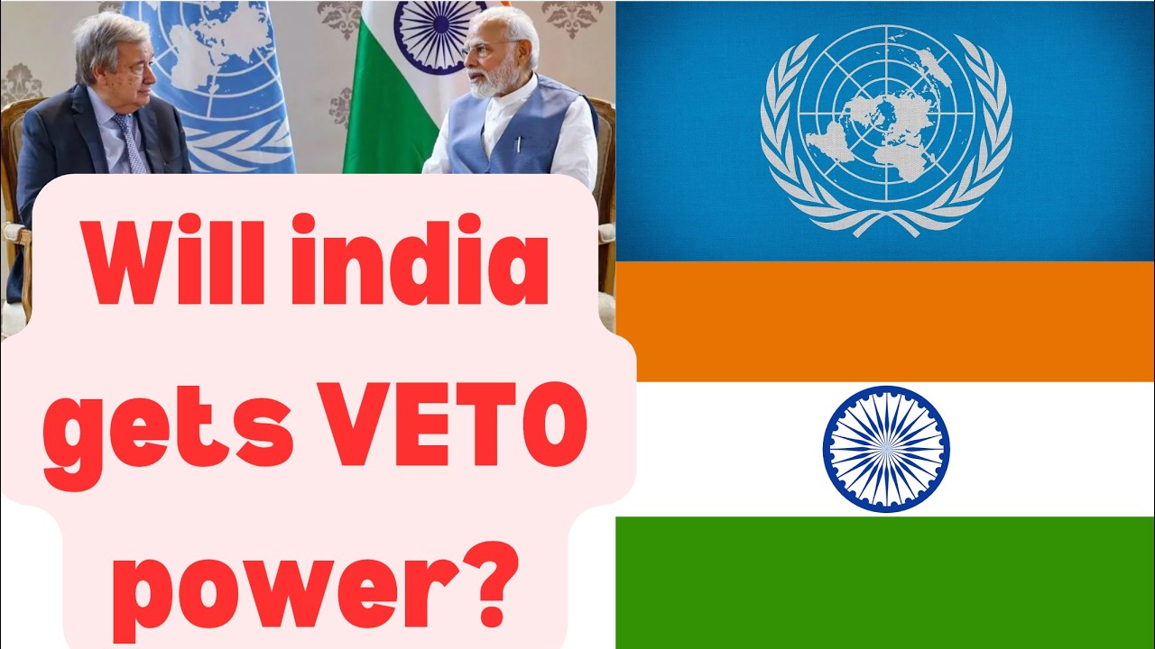 Will India Get Veto Power Soon? here is detailed analysis - YouTube