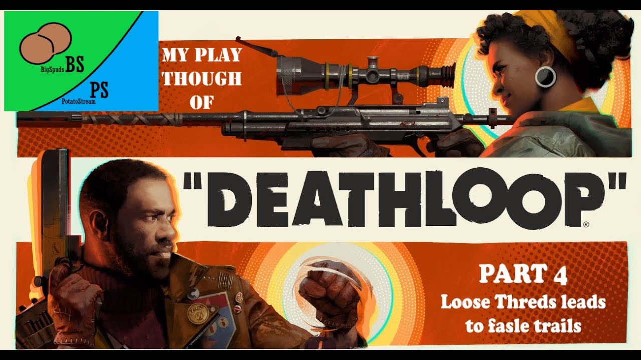 DeathLoop Part 4 - YouTube