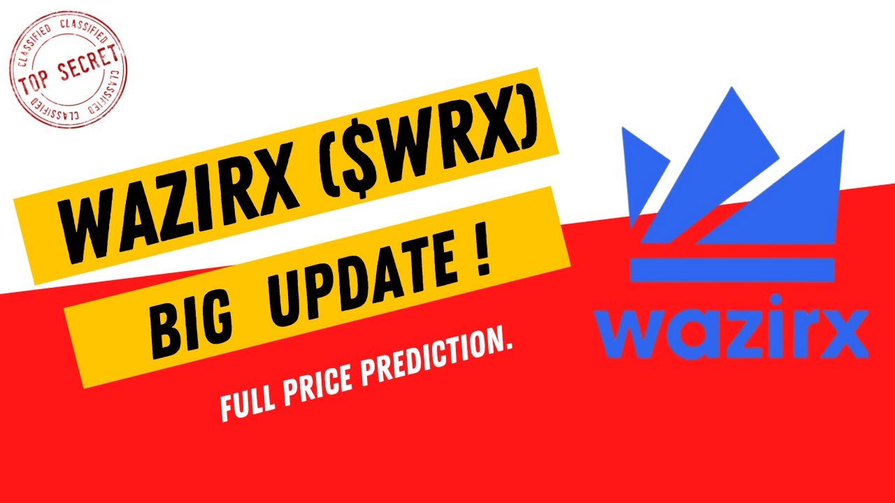 Wazirx $WRX Coin Price Prediction - WRX LATEST UPDATE 2021 - YouTube