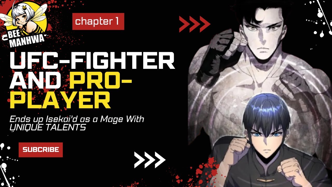 UFC-Fighter And PRO-PLAYER Ends up Isekai’d as a Mage With UNIQUE ...