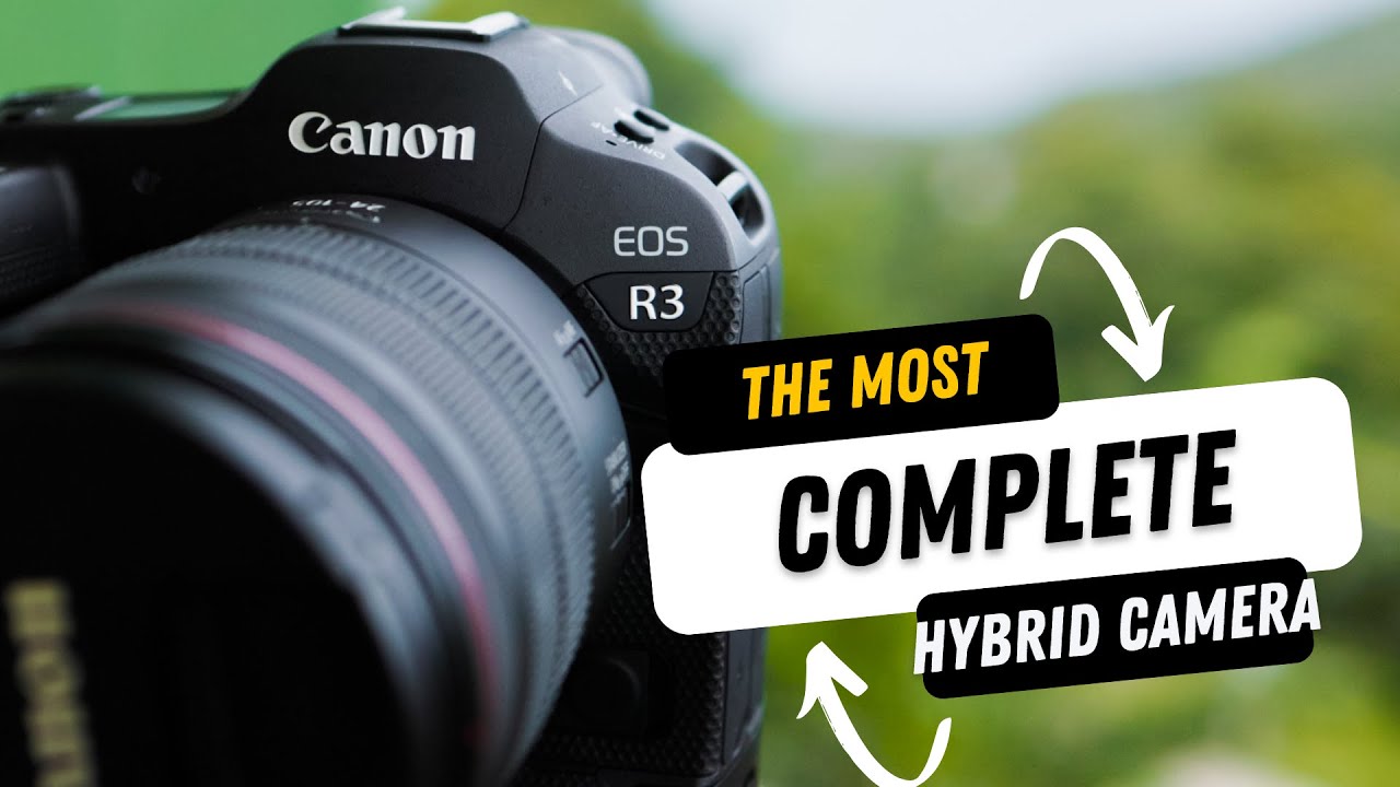 CANON R3 - THE BEST CAMERA HYBRID FOR PROFESSIONALS - YouTube