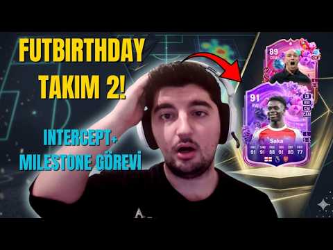 FUT BIRTHDAY TAKIM 2 GELDİ! 🔥 SAKA SBC DEĞER Mİ? | Intercept+ Milestone Görevi | EA FC 26