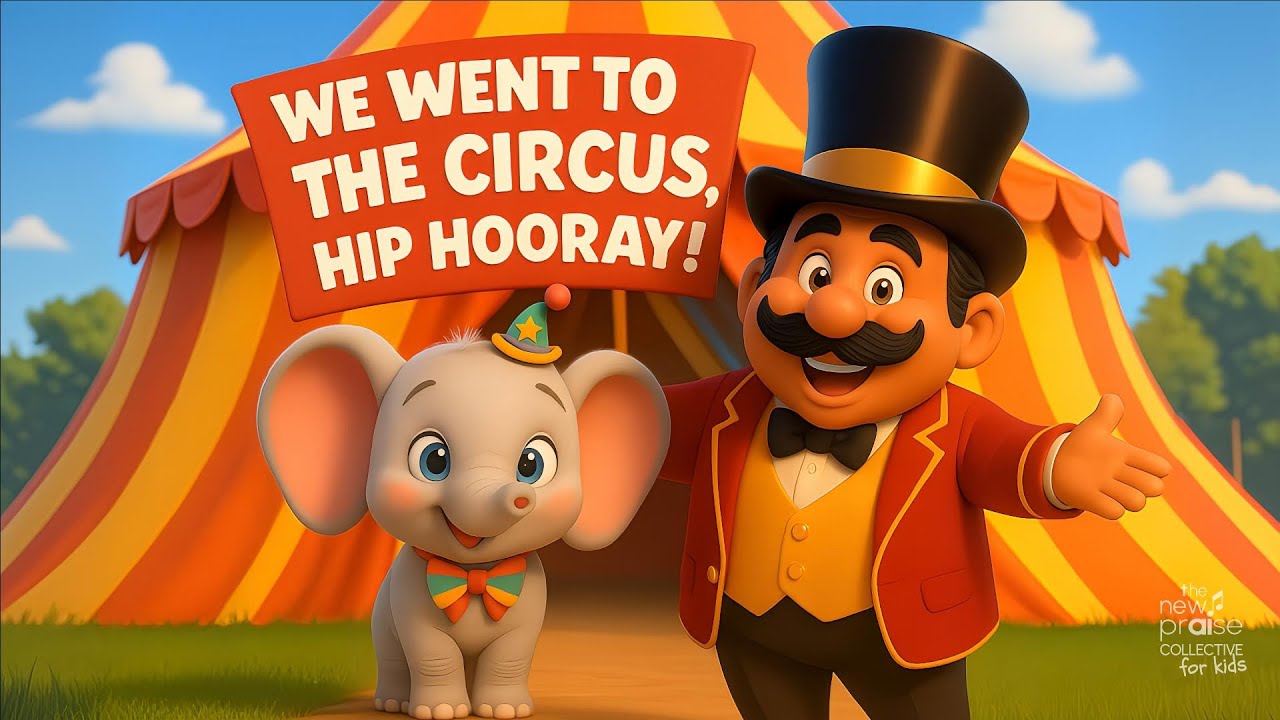 We Went To The Circus, Hip Hooray (Kids Song) - [ lyrics video ] - YouTube
