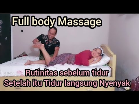 Full body Massage, Rutinitas sebelum tidur Pijat seluruh badan